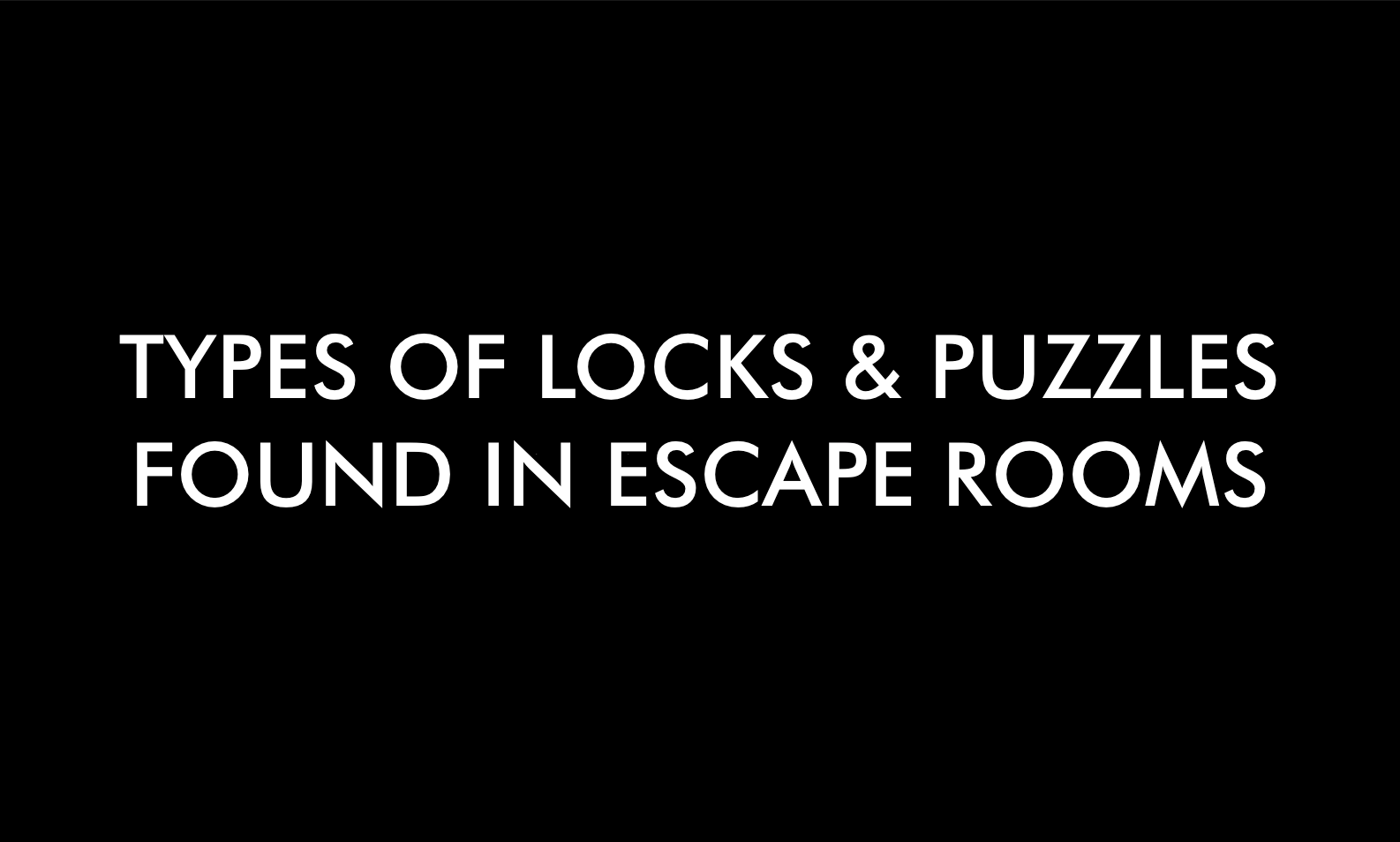Types Of Locks And Puzzles Used In Escape Rooms Escape Room London