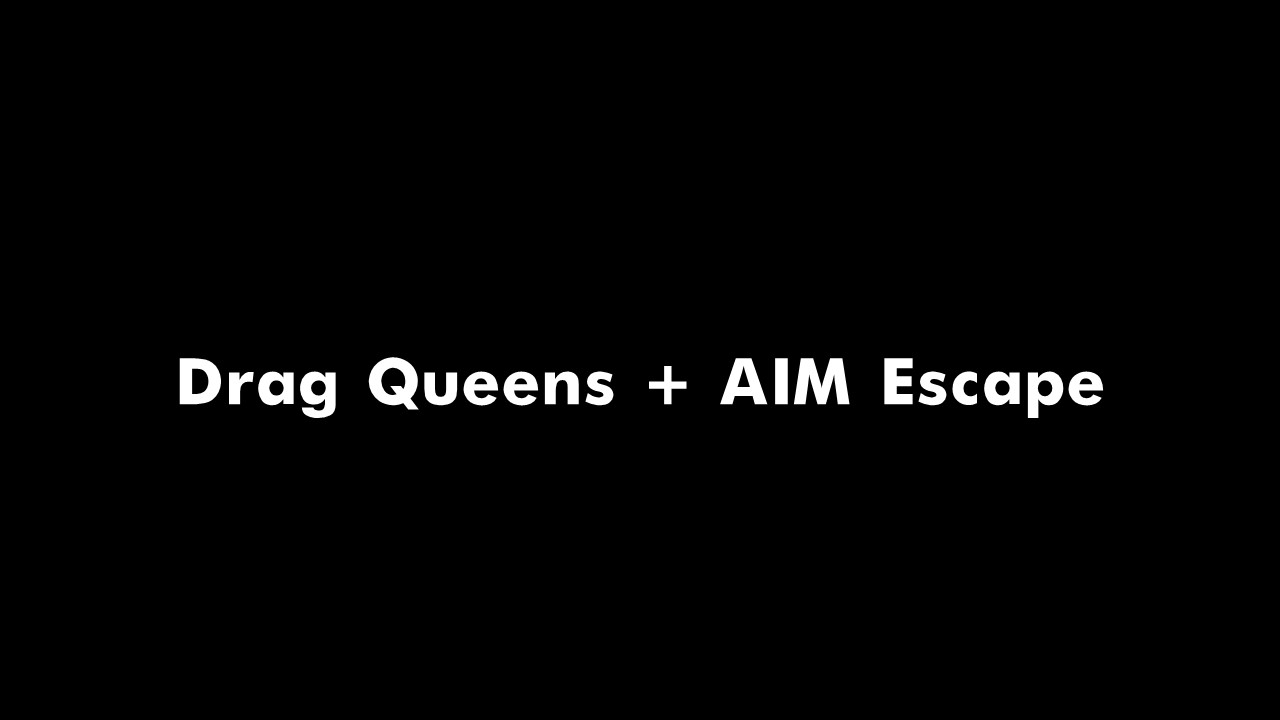 Drag Queens Join Escape Rooms